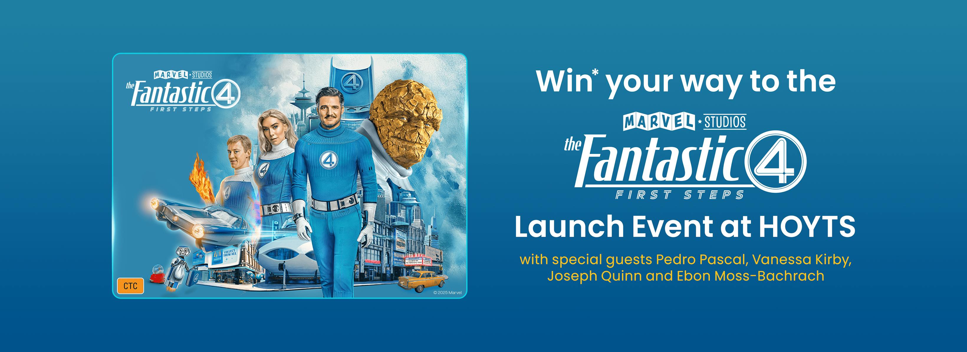 WIN* TICKETS TO THE FANTASTIC FOUR: FIRST STEPS LAUNCH EVENT | HOYTS ...
