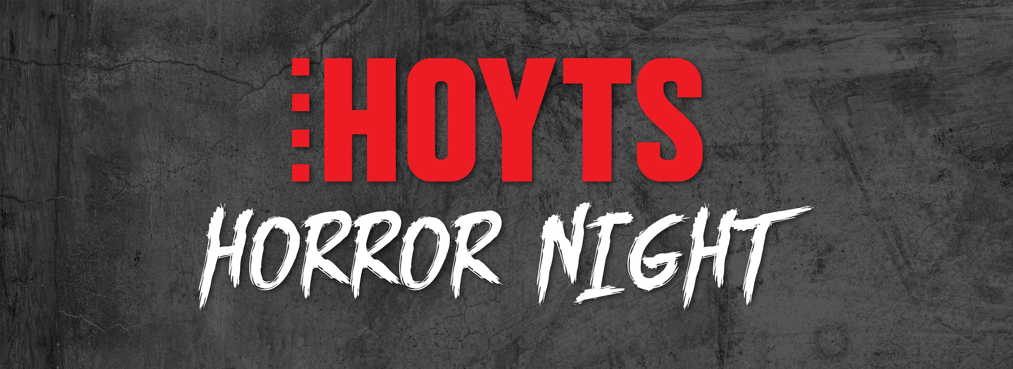 HOYTS Horror Night