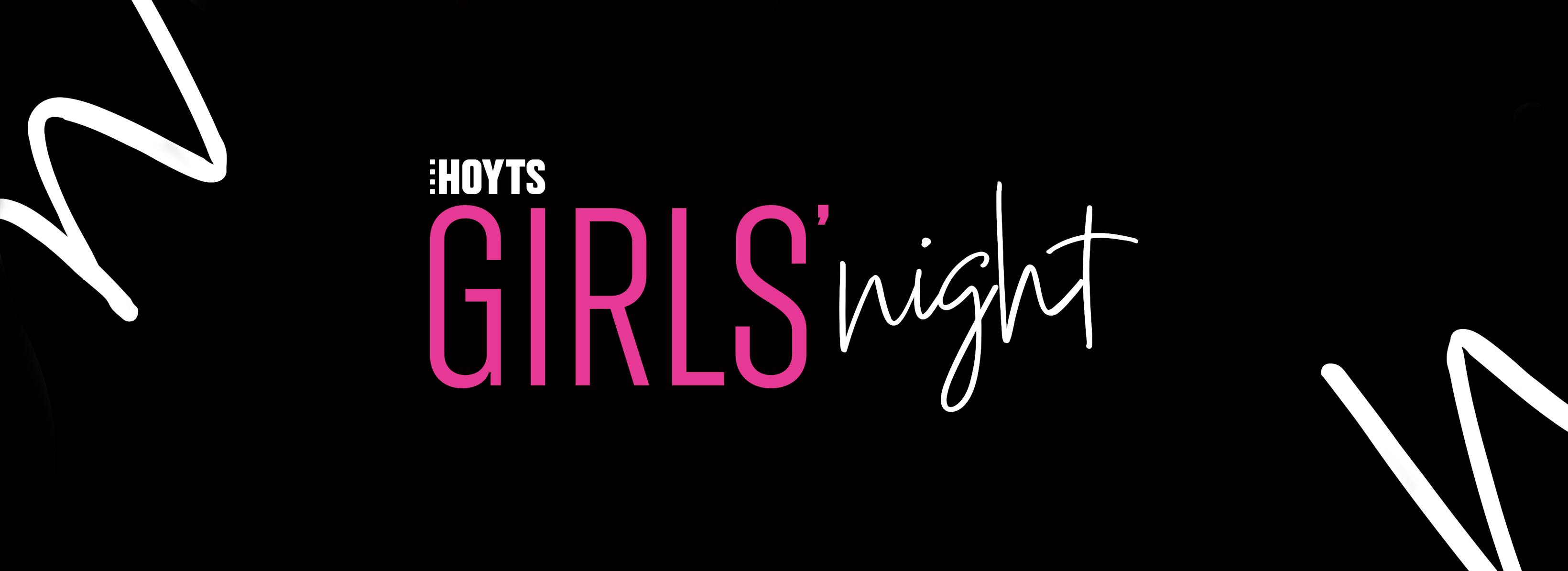 HOYTS Girls' Night