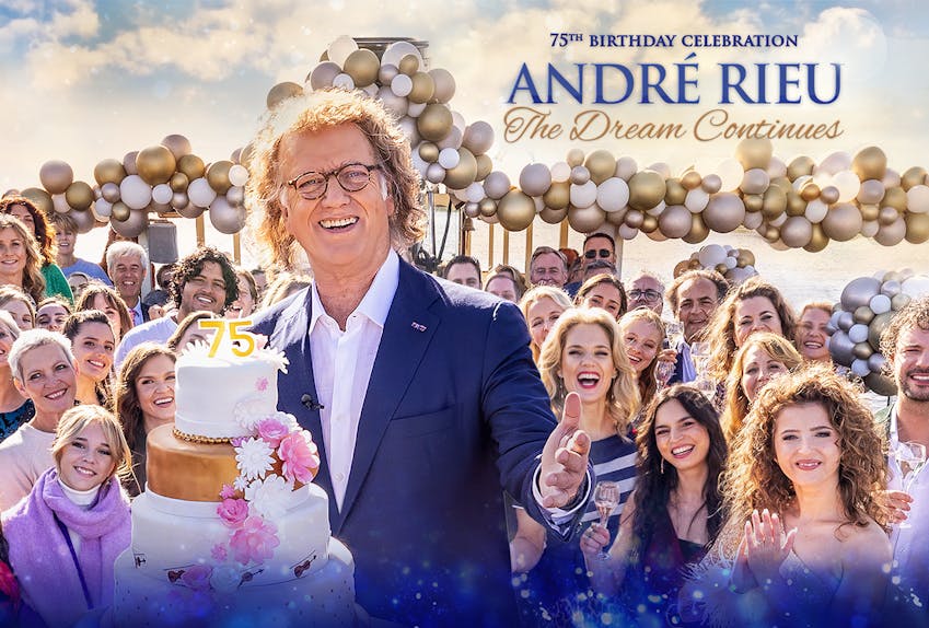 André Rieu's 75th Birthday Celebration: The Dream Continues | HOYTS Cinemas