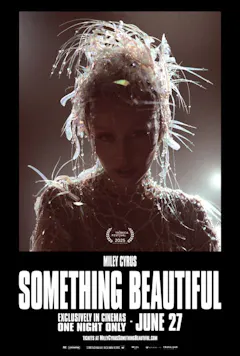 MILEY CYRUS: SOMETHING BEAUTIFUL | HOYTS Cinemas