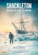 Shackleton: The Greatest Story of Survival | HOYTS Cinemas