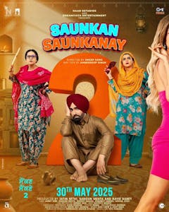 Saunkan Saunkanay 2 (Punjabi, Eng Sub) | HOYTS Cinemas