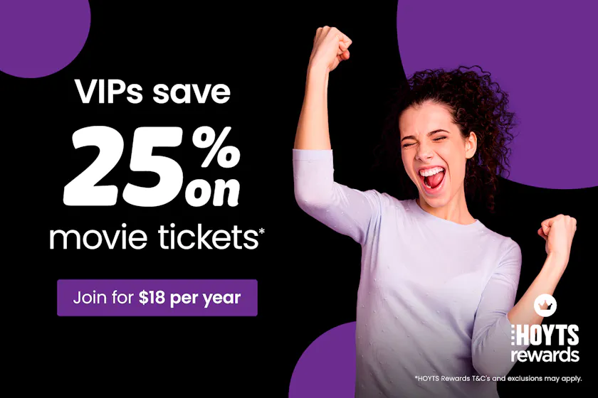 HOYTS Rewards – Member Benefits & VIP Perks